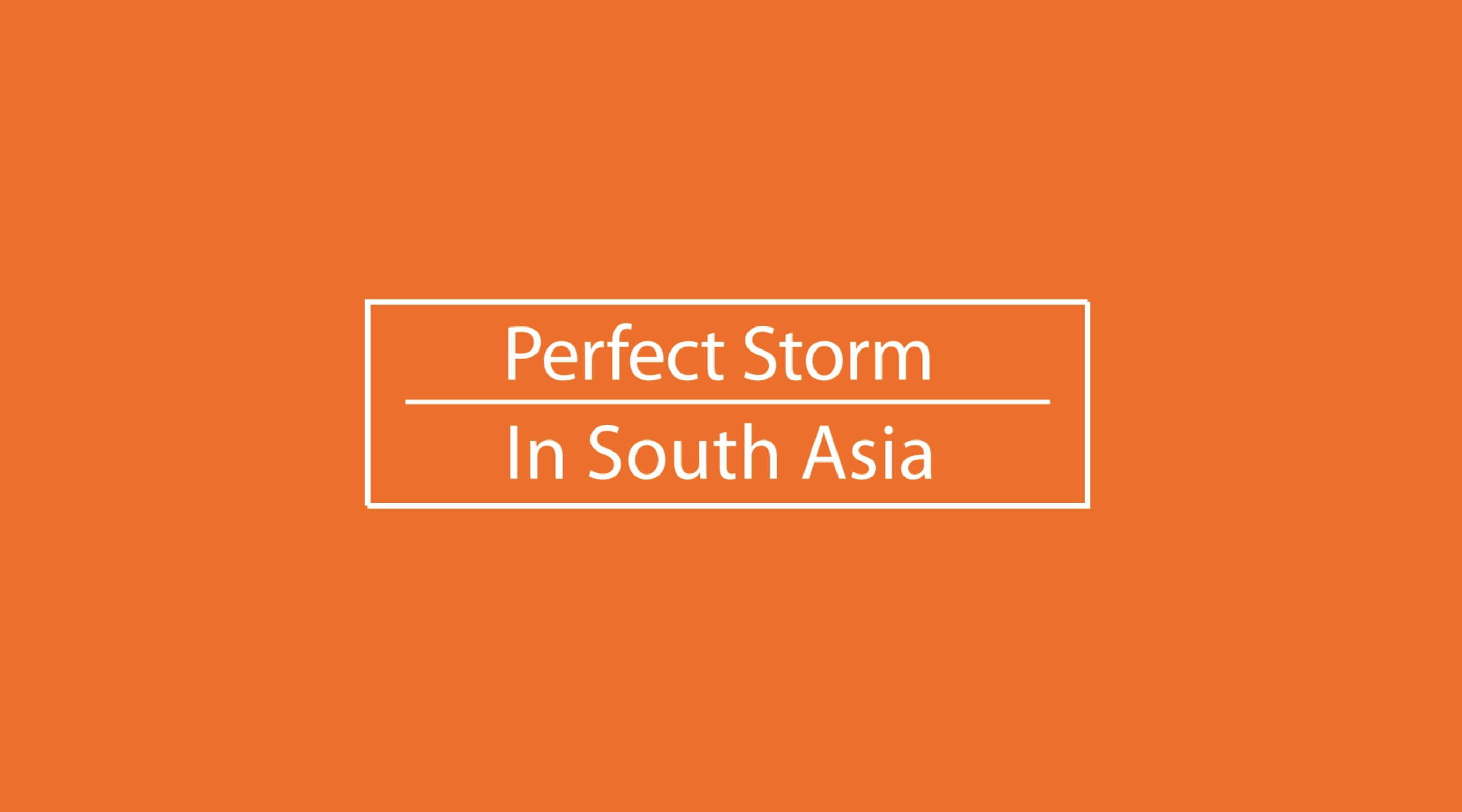Perfect Storm in South Asia - Lightstorm